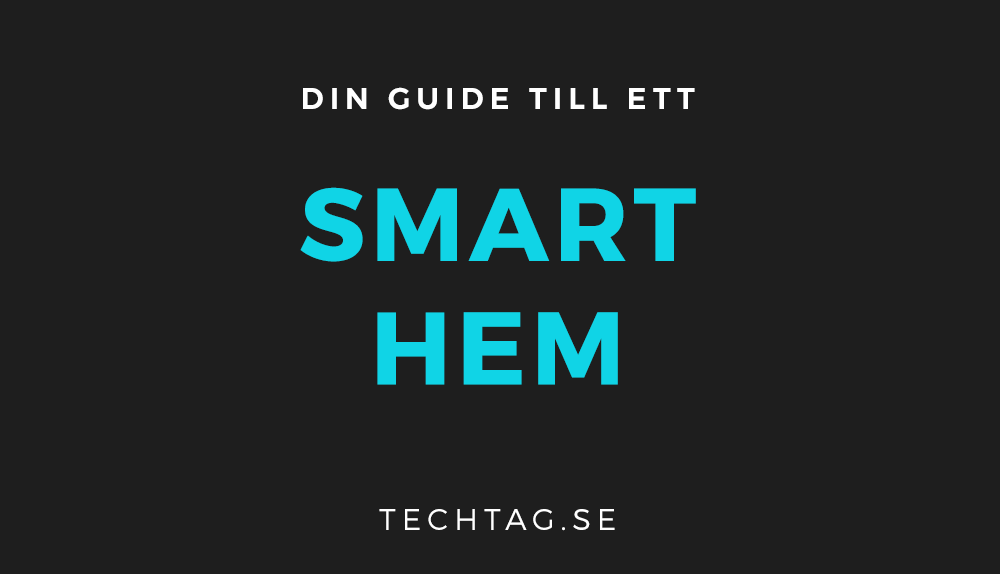 Smart Hem ℹ️ Bra informatiion om hur du skapar ditt Smarta Hem